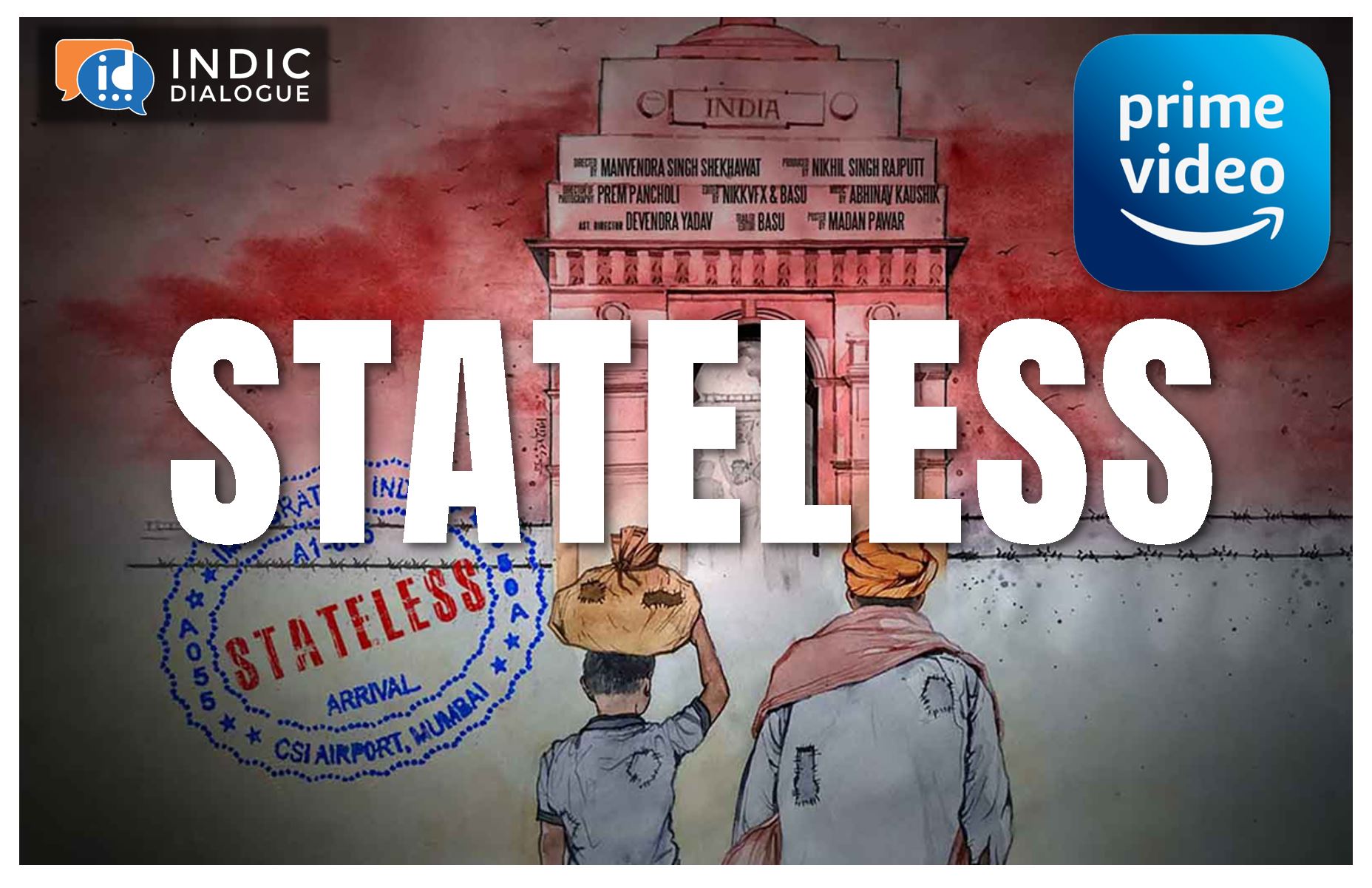 'STATELESS' - Now on Amazon Prime - Indic Dialogue